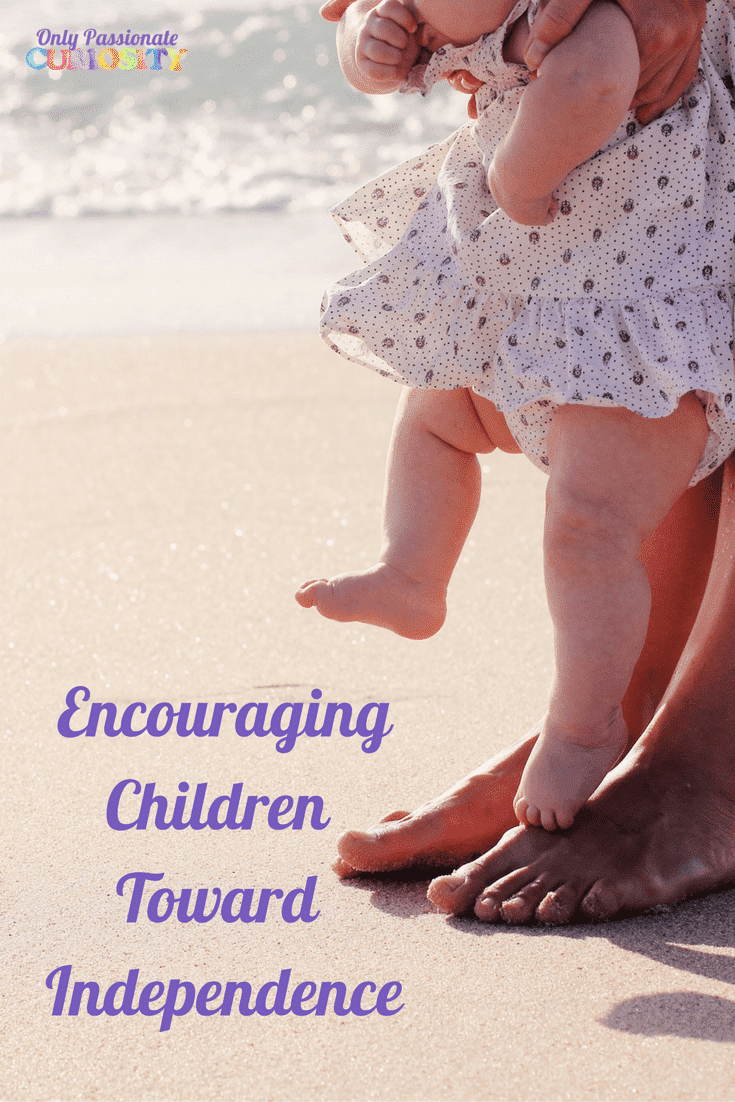 Standing on Their Own Two Feet: Encouraging Children Toward ...