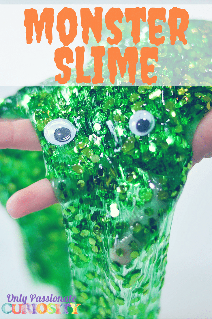 Make Monster Slime for Halloween - Only Passionate Curiosity