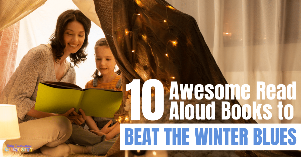 10 Awesome Read Aloud Books to Beat the Winter Blues - Only Passionate ...