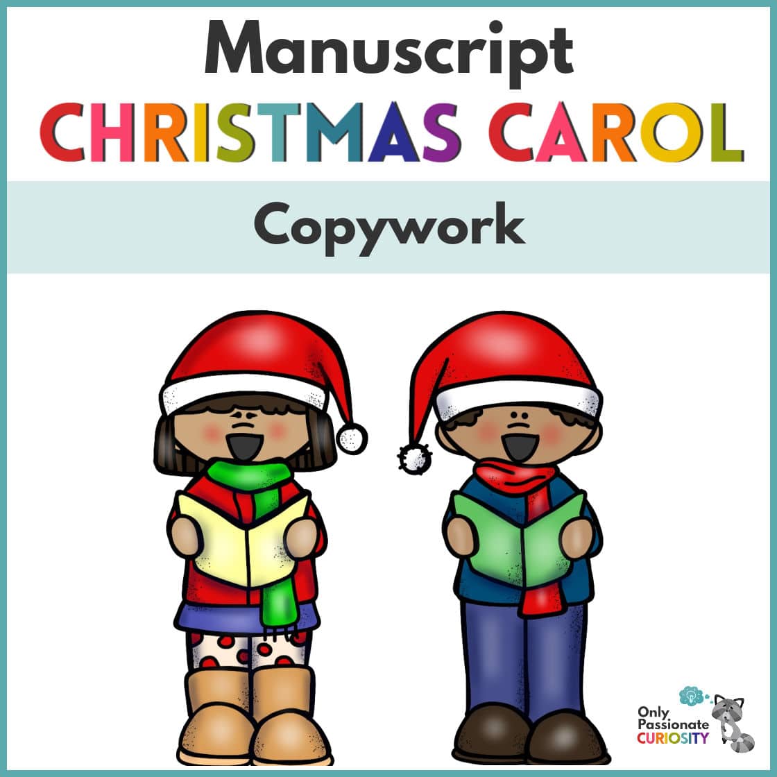 Manuscript Christmas Carol Copywork - Only Passionate Curiosity