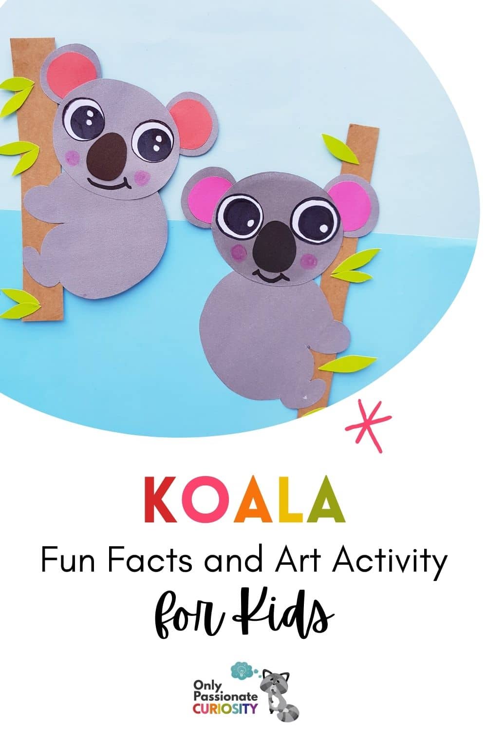 Koala Fun Facts for Kids and Koala Art Activity - Only Passionate Curiosity
