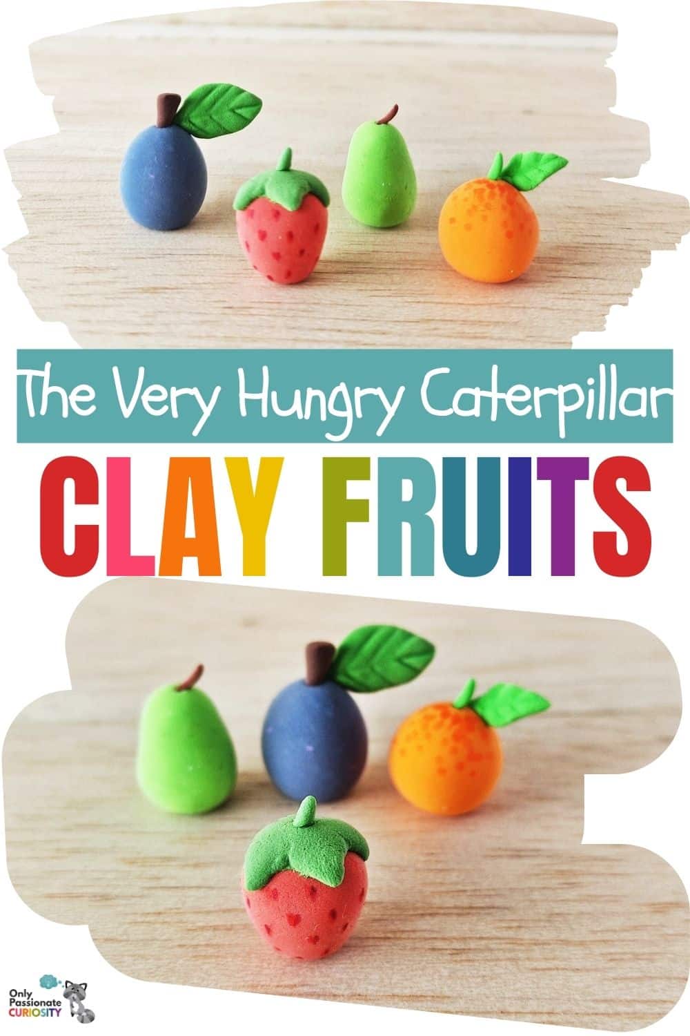 Clay Fruits for The Very Hungry Caterpillar