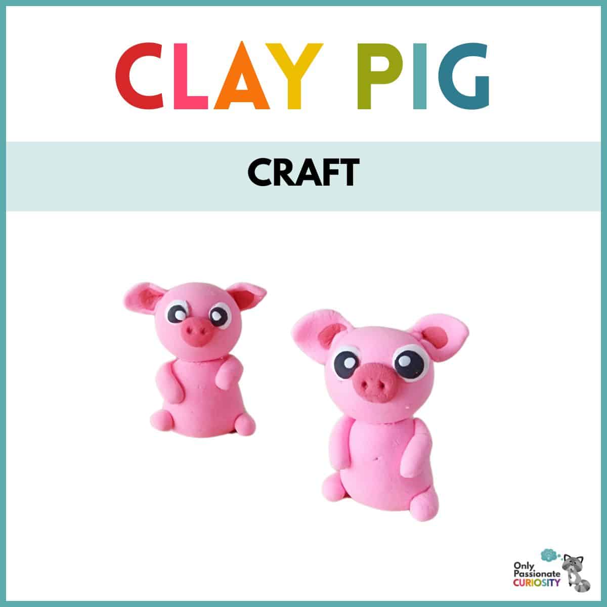 Clay Pig Craft