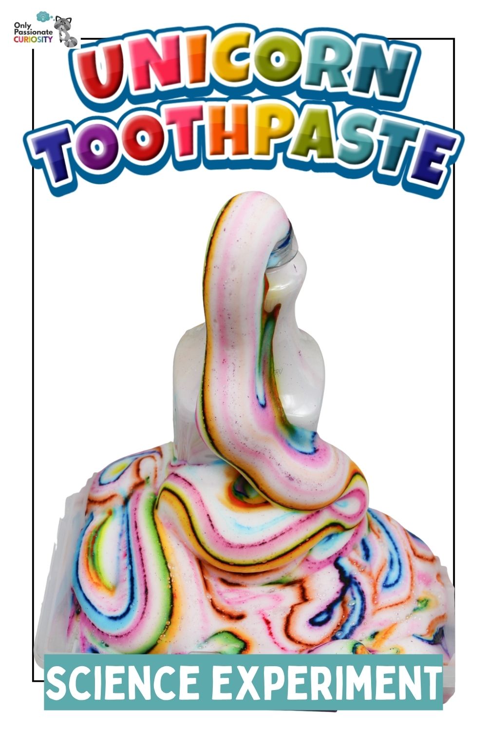 Make Unicorn Toothpaste with Your Kids! - Only Passionate Curiosity