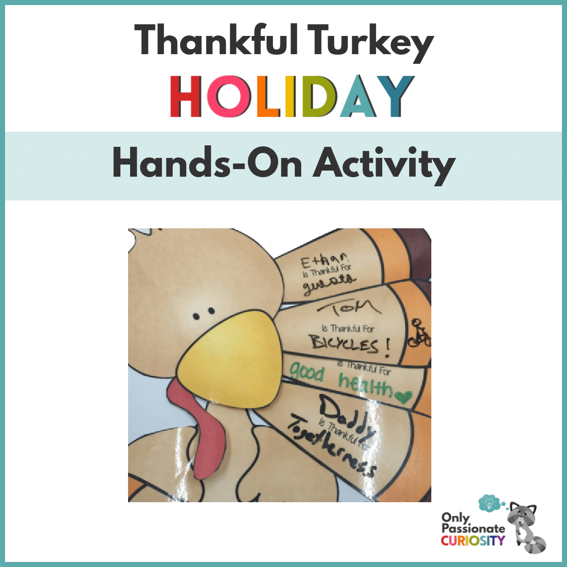 Thankful Turkey: A Fun Thankfulness Activity for Families - Only ...