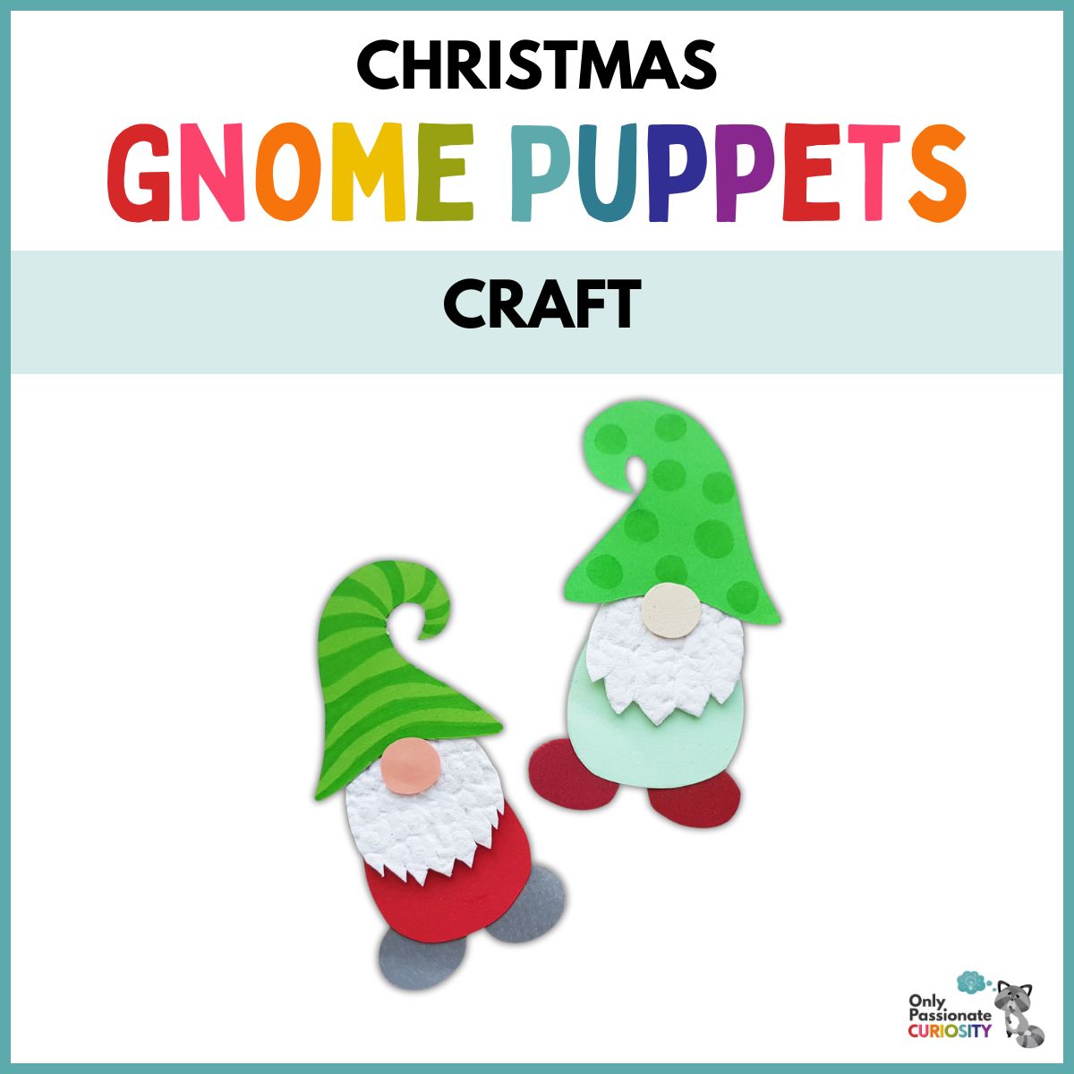 Christmas Gnome Puppets - Only Passionate Curiosity